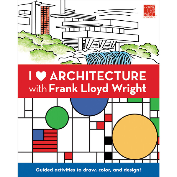 I Heart Architecture with Frank Lloyd Wright Activity Book - Galison ...